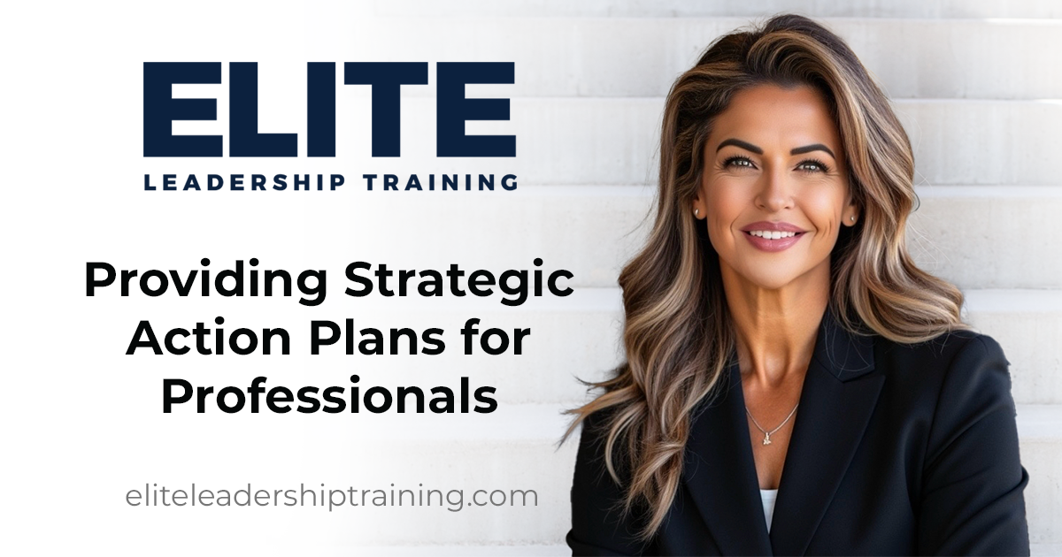 Elite Leadership Training | Providing Strategic Action Plans for ...